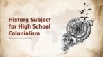 Free High School Colonialism History Presentation Template - SlideKit